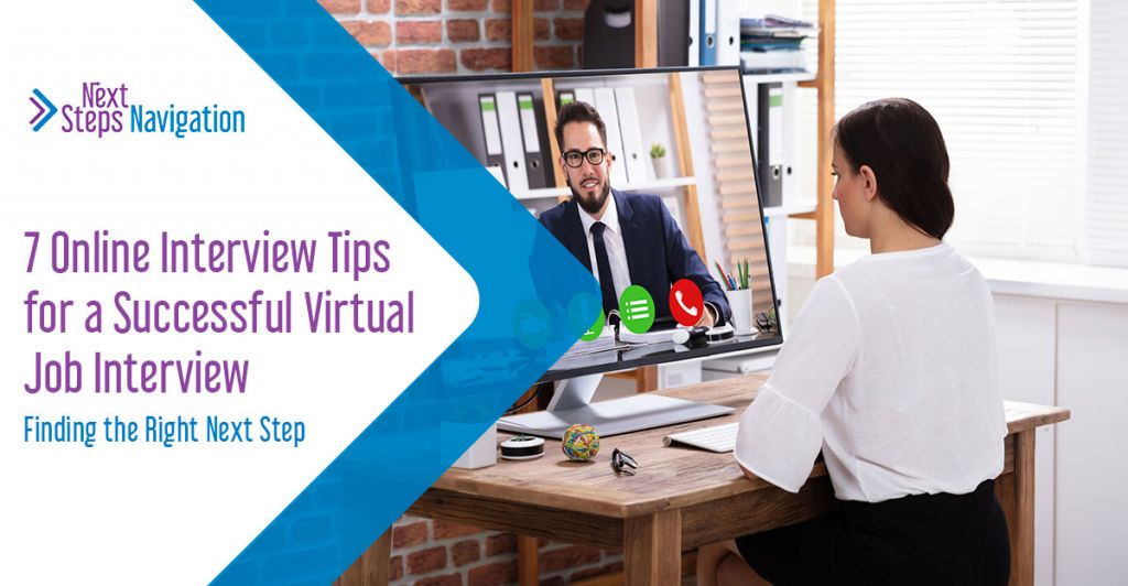 Next Steps Navigation - 7 Online Interview Tips for a Successful ...